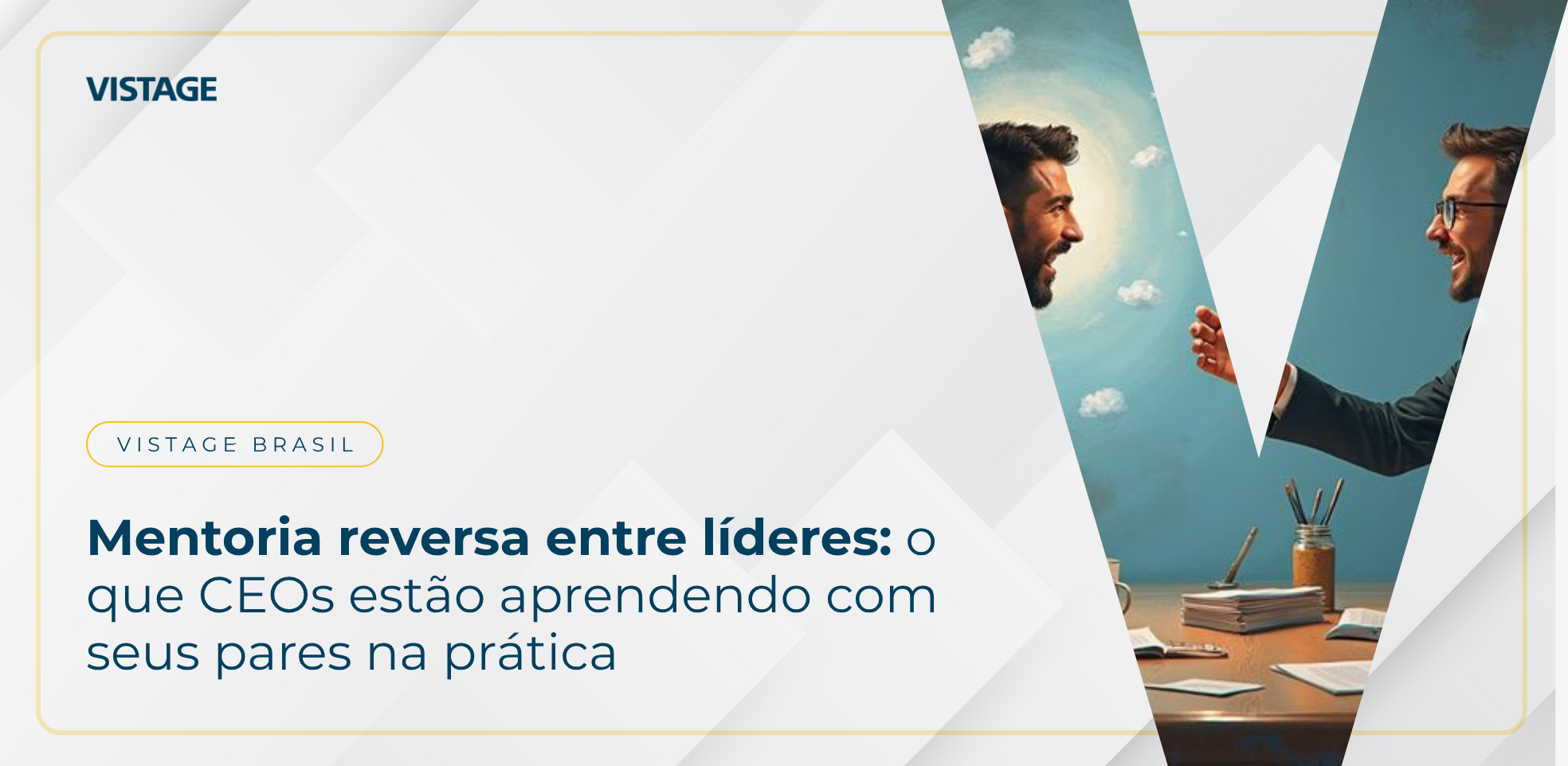Mentoria reversa entre líderes: o que CEOs estão aprendendo com seus ...